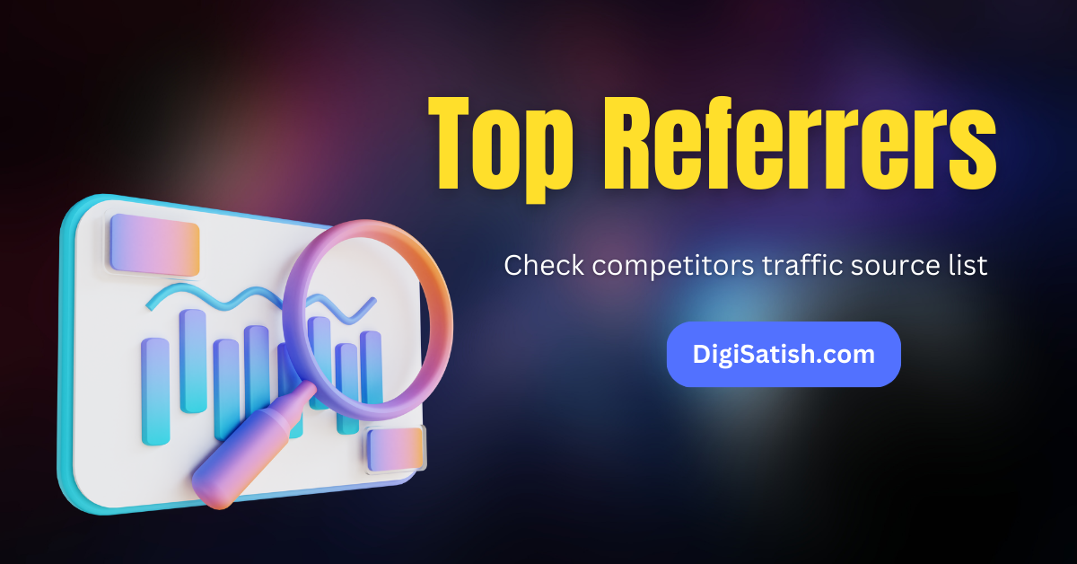 Competitors Top Referrers checker: Find the traffic source